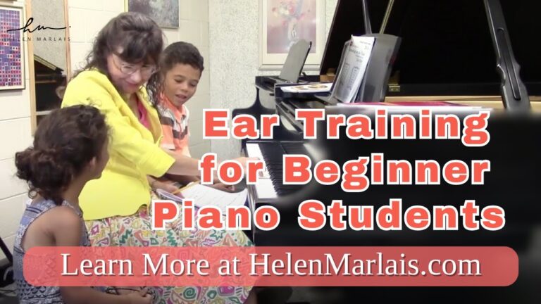 Ear Training for Beginner Piano Students - Helen Marlais